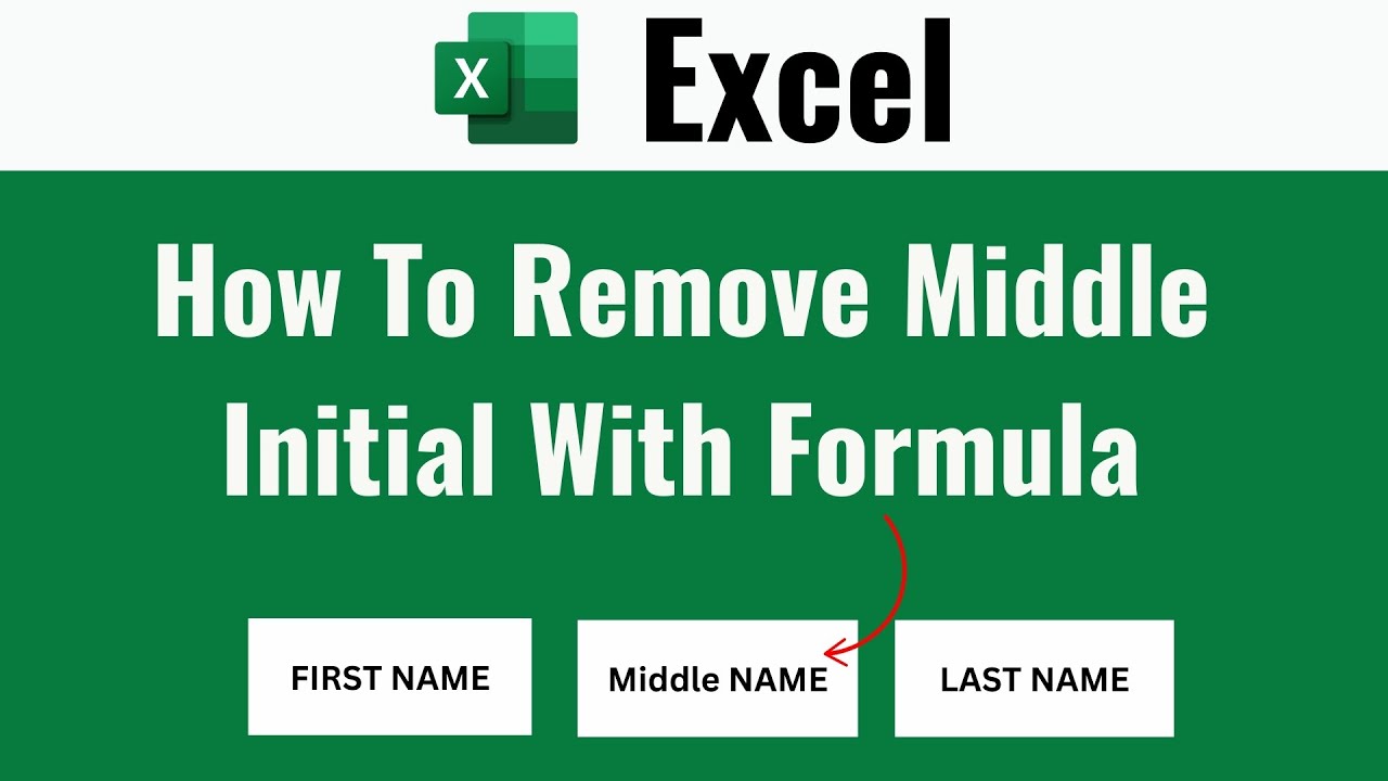 How To Remove Middle Initial With Formula In Excel - YouTube