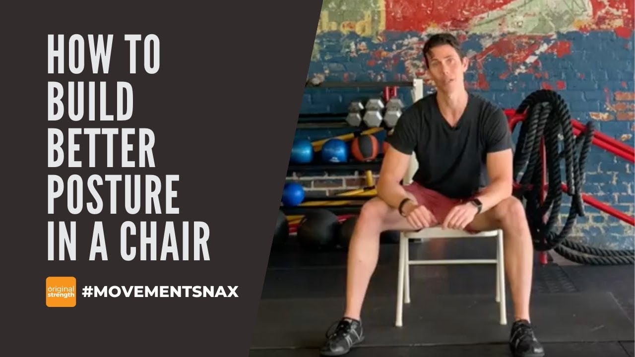 How to Build Better Posture in a Chair - YouTube