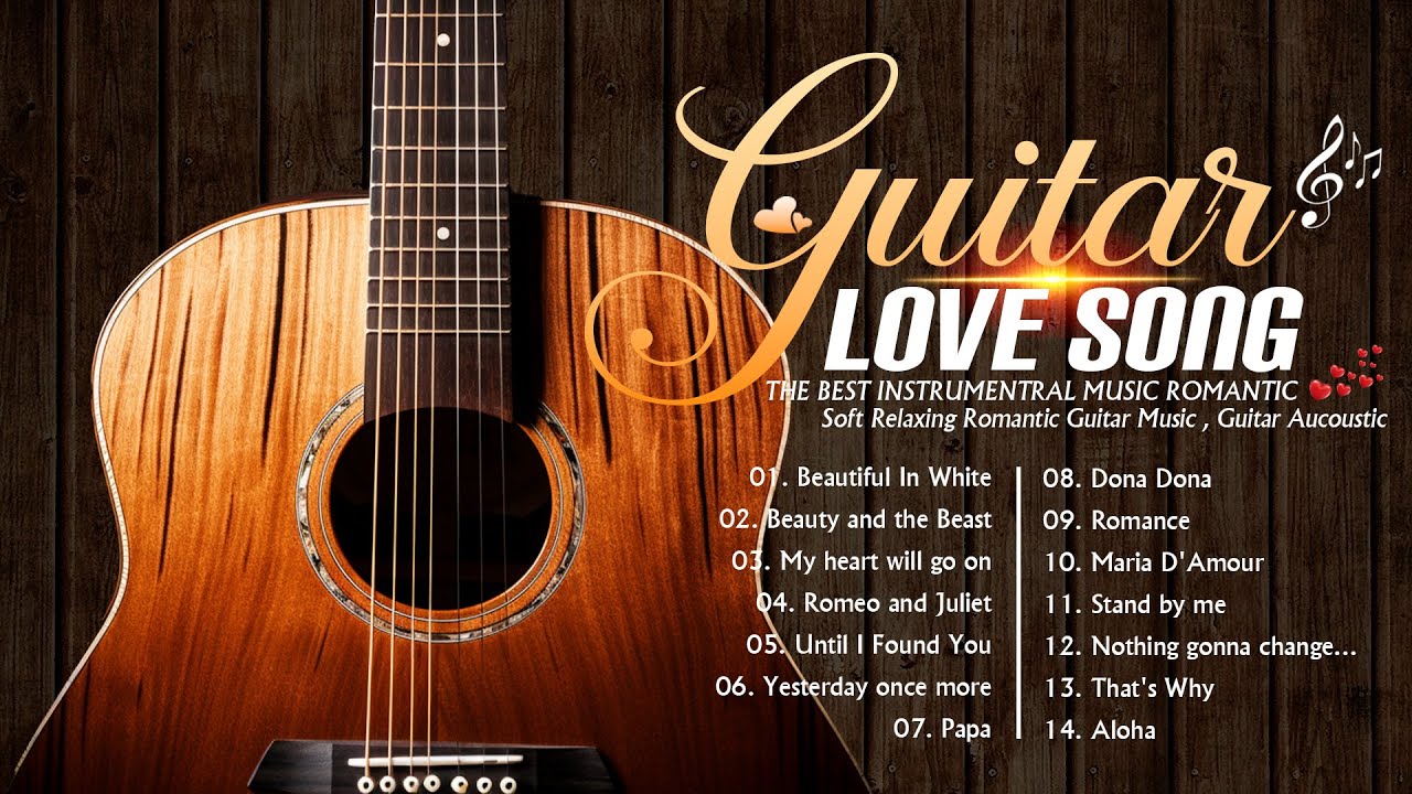 100 Best Melodies in Music History 💖 World Famous Guitar Songs - YouTube