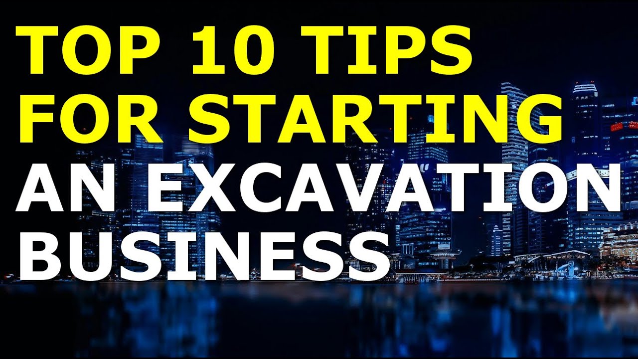 Starting an Excavation Business Tips | Free Excavation Business Plan ...