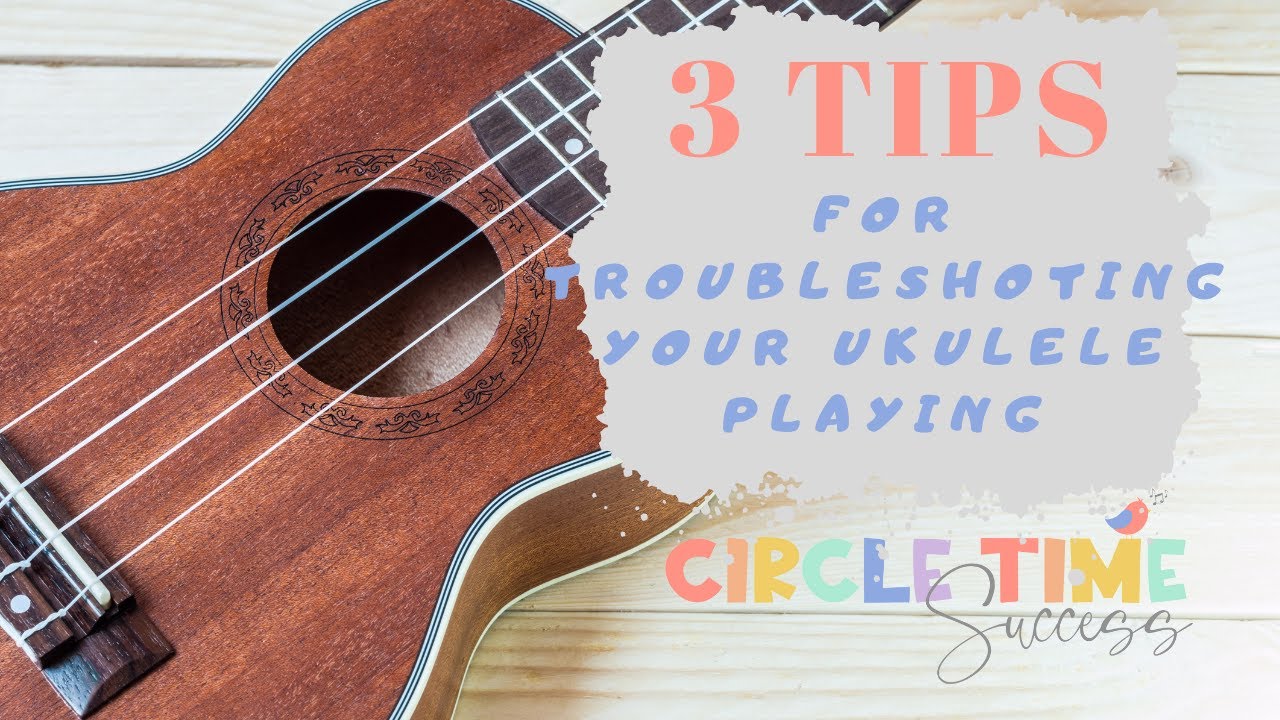 3 Troubleshooting Tips for the Ukulele - YouTube