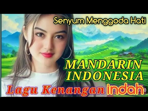 FULL POP MANDARINN SENYUM MENGGODA LAGU PERJALANAN TERBAIK 2025