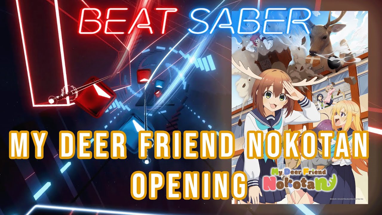 Beat Saber | My Deer Friend Nokotan - Deer Club - YouTube