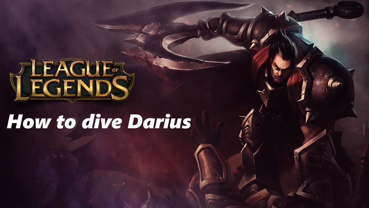 How To Dive Darius Kappa || ☆ League of Legends - YouTube