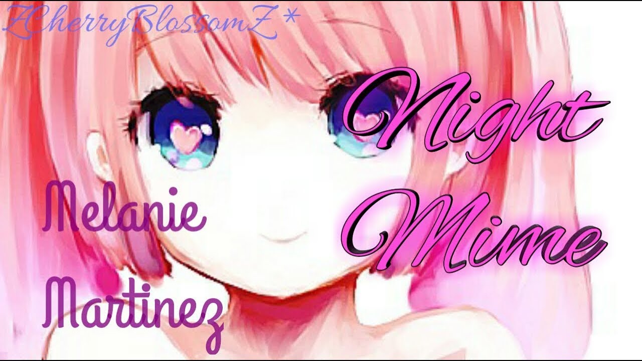 Nightcore - Night Mime w/lyrics (Melanie Martinez) - YouTube