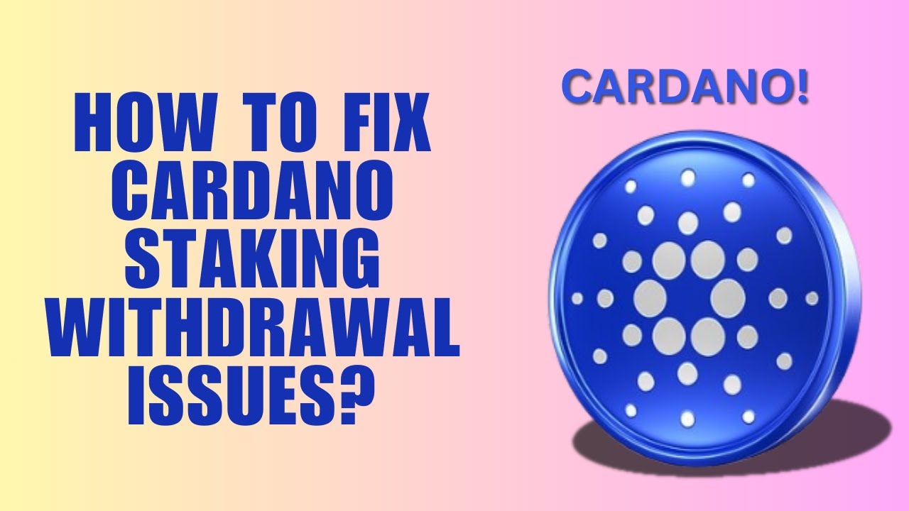 How to Fix Cardano Staking Withdrawal Issues? - YouTube