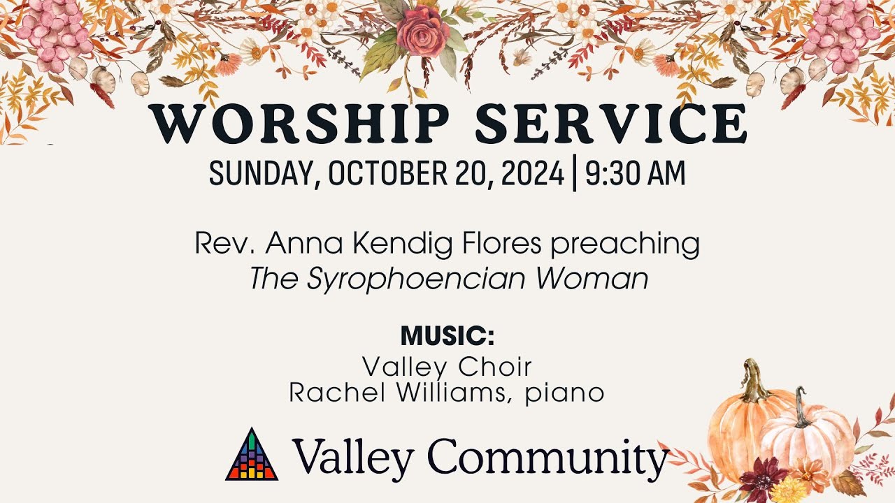 Sunday Worship - Valley Community Presbyterian Church - Oct. 20, 2024 ...