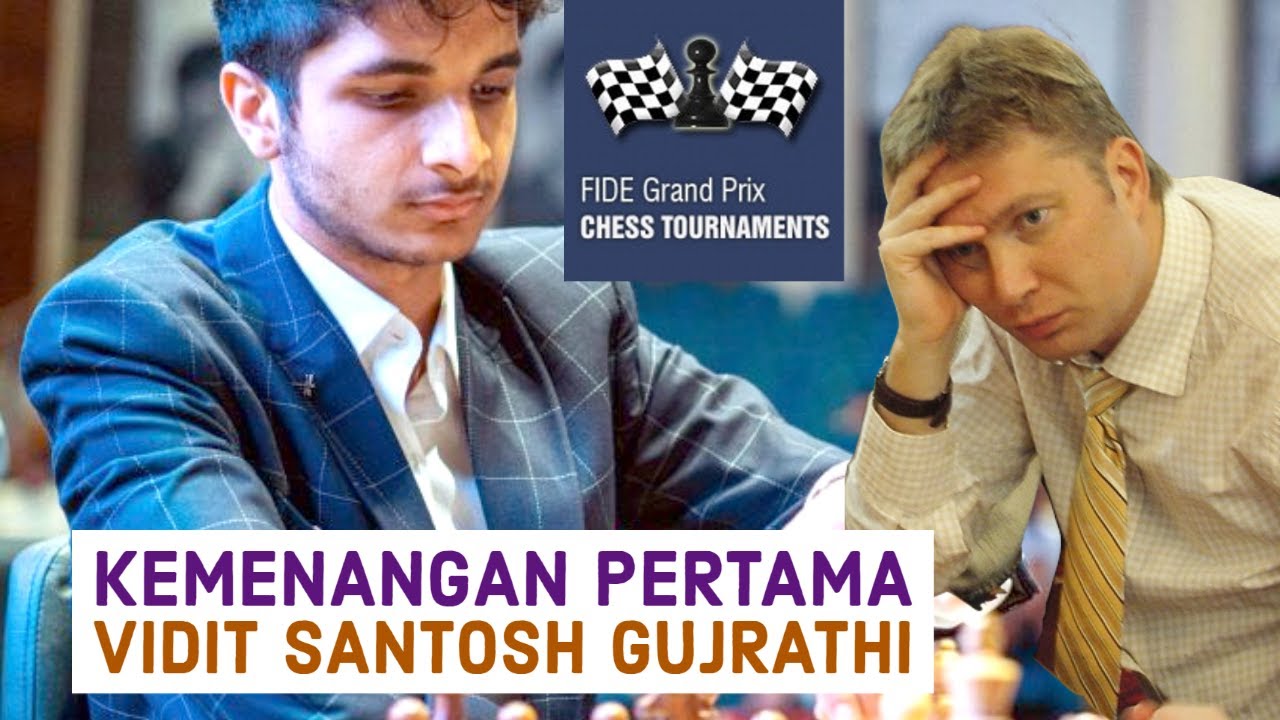 Taklukkan Alexei Shirov, Vidit Santosh Memimpin Grup C || Fide Grand ...
