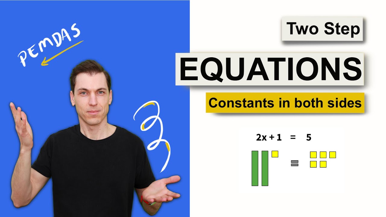 How to Solve Two Step Equations: Constants in Both Sides | Square Math ...