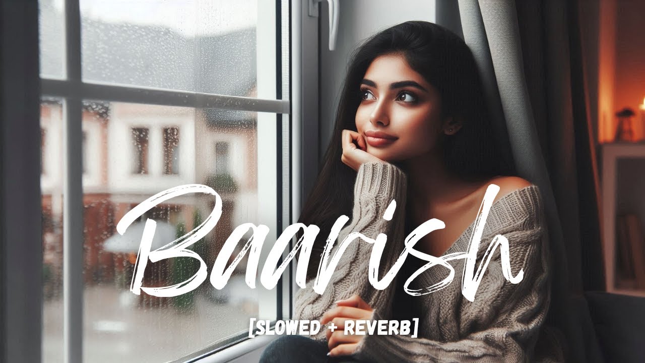 Baarish | Best Evergreen Romantic Heart Touching Love Song 🎵 | Official ...