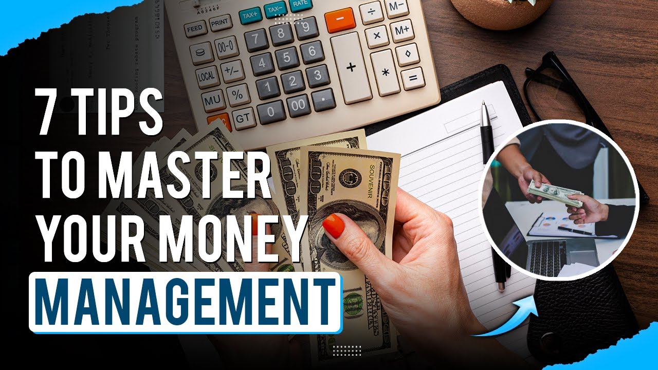 7 Tips to Master Your Money Management - Money Matrix - YouTube