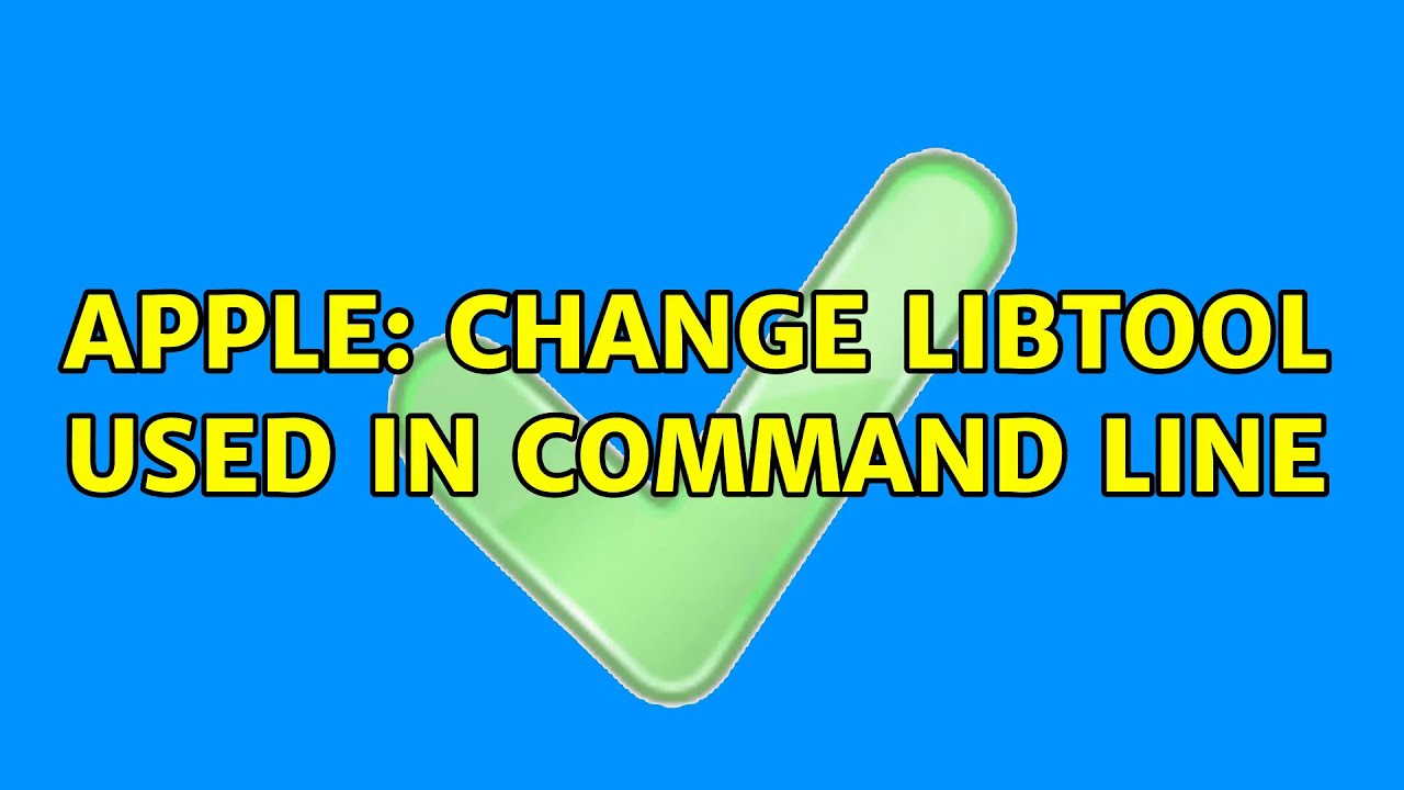 Apple: Change libtool used in command line - YouTube
