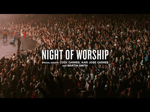 Night of Worship with Cody Carnes, Kari Jobe Carnes, and Martin Smith | February 23, 2025