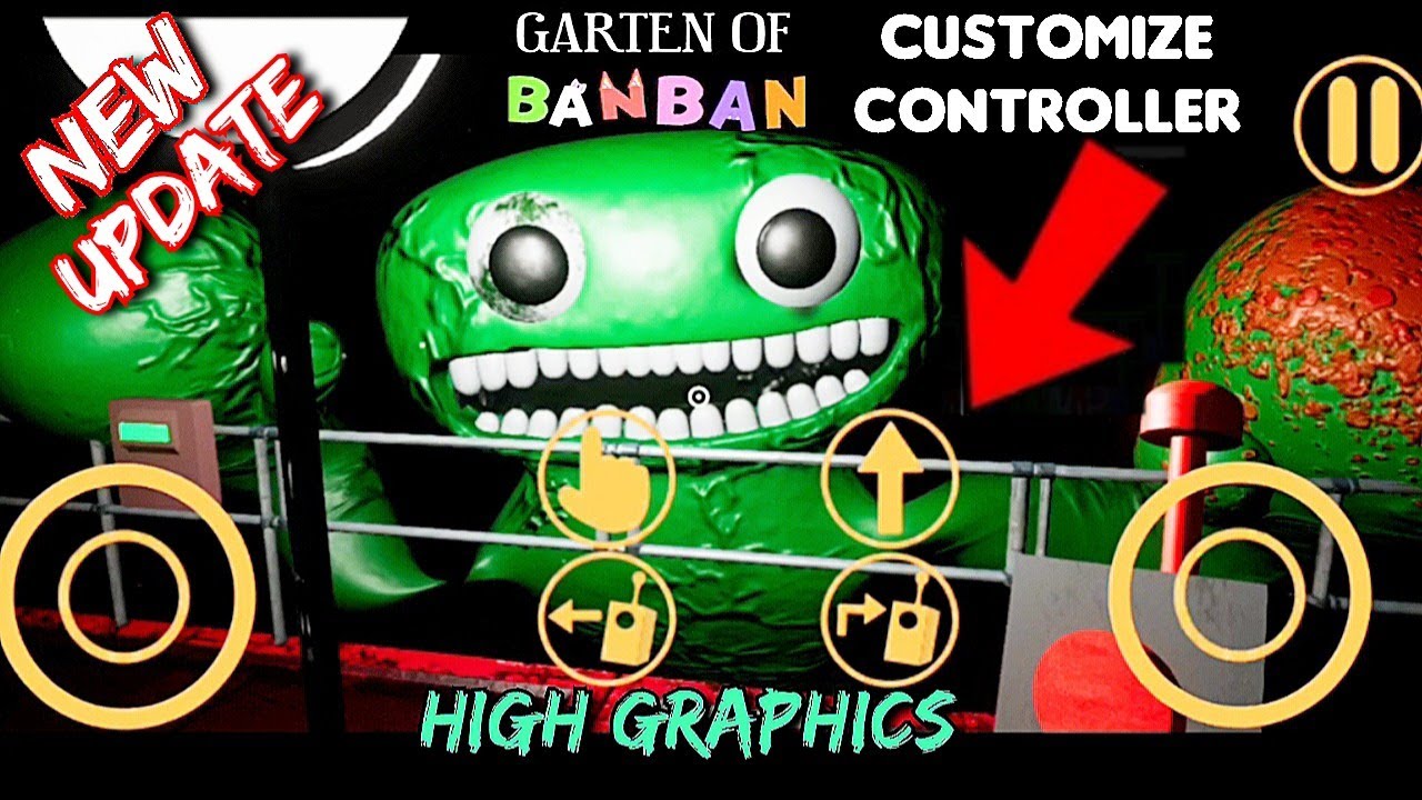 😍New Garten of BanBan Chapter1 High Graphics & Customize Controller ...