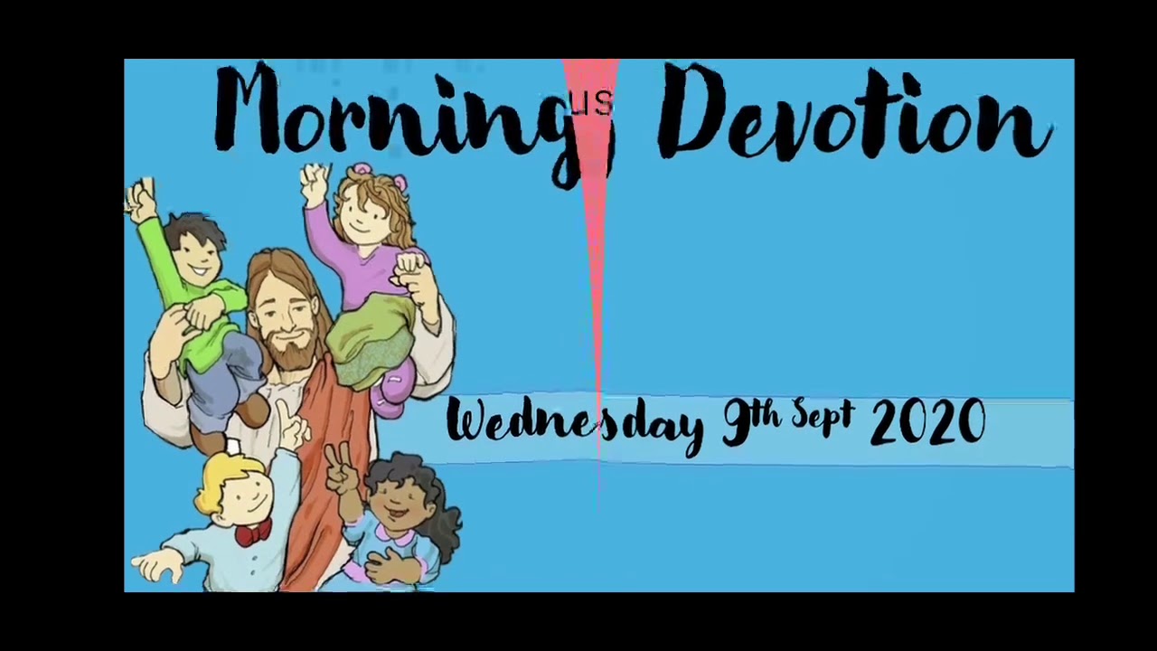 Morning Devotion Grade 3&4, Wednesday, 9th of September 2020 - YouTube