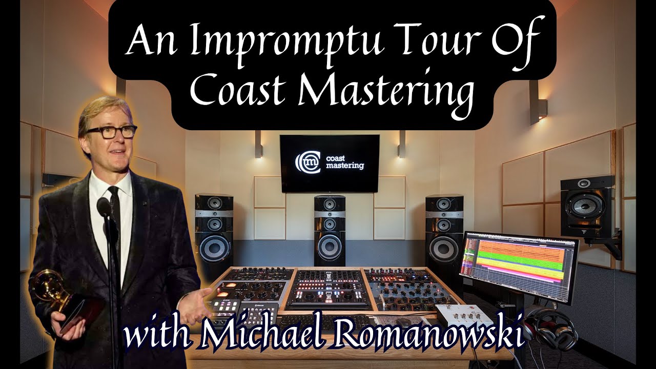 An Impromptu Tour of Coast Mastering With Michael Romanowski - A Dolby ...