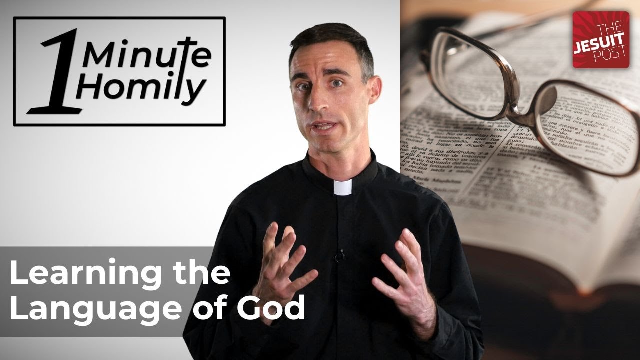 Learning the Language of God | One-Minute Homily - YouTube