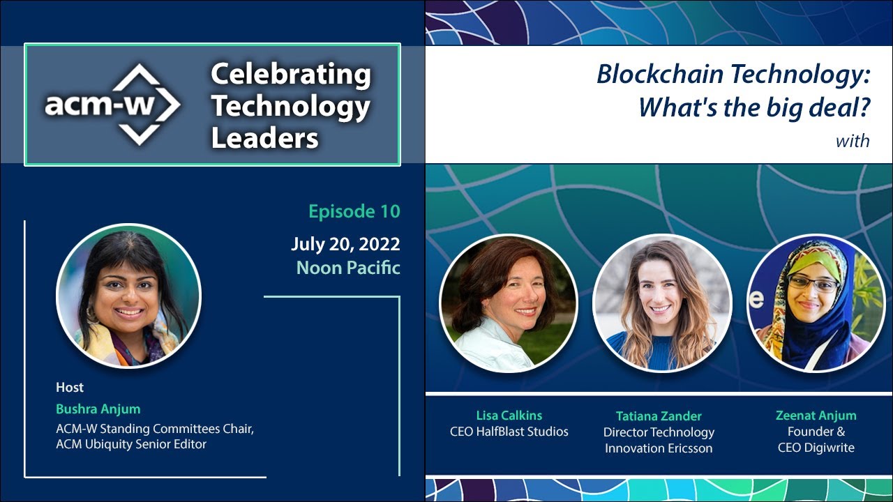 Celebrating Technology Leaders Episode 10: Blockchain Technology: What ...