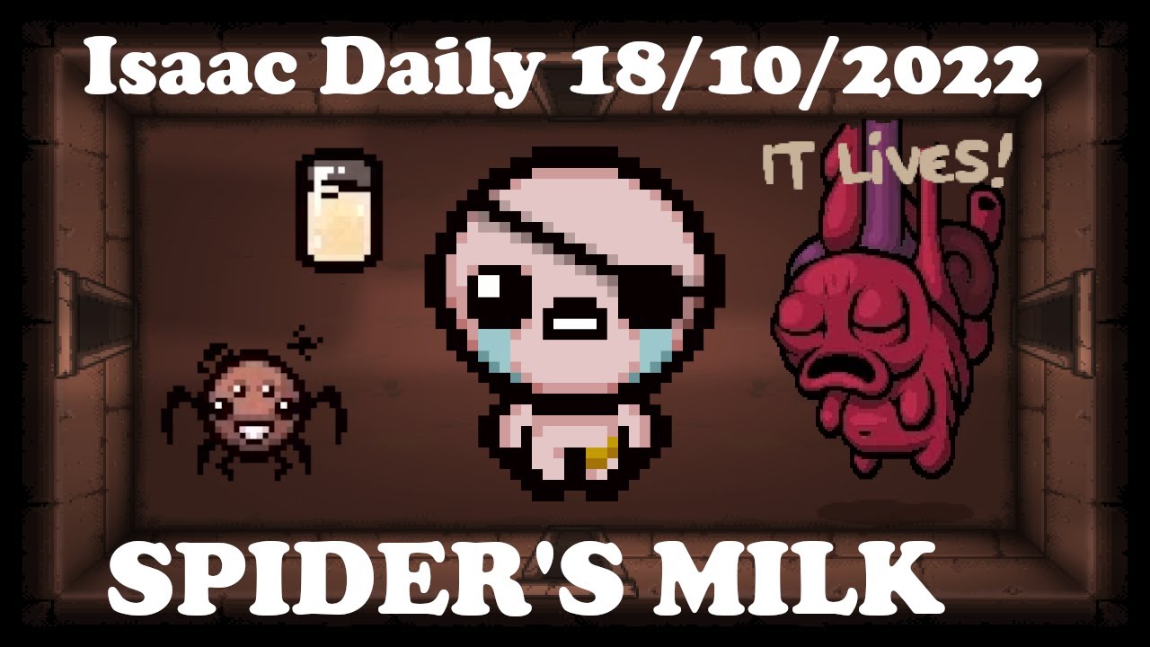 SPIDER'S MILK - Binding Of Isaac Repentance Daily - 18/10/2022 - YouTube