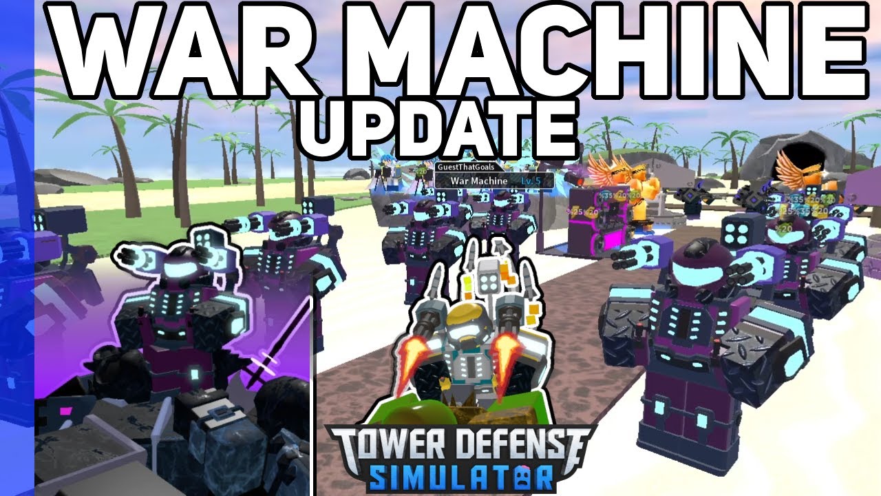 War Machine Update - Tower Defense Simulator - YouTube