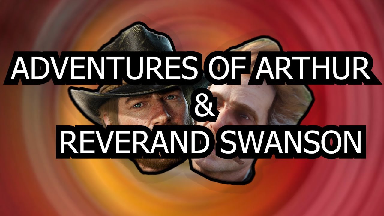 The Adventures of Arthur and Rev Swanson - YouTube