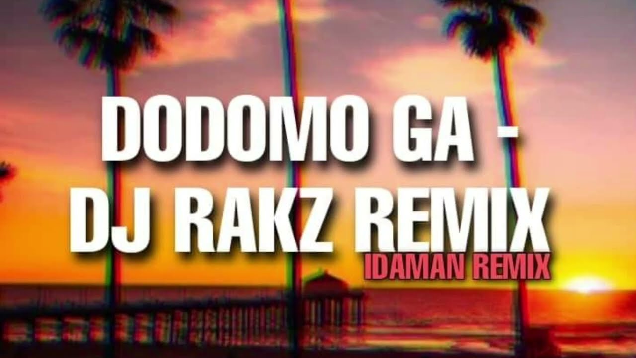 Paradise Roots - Dodomo Ga (DJ RAKZ REMIX) 2022 - YouTube