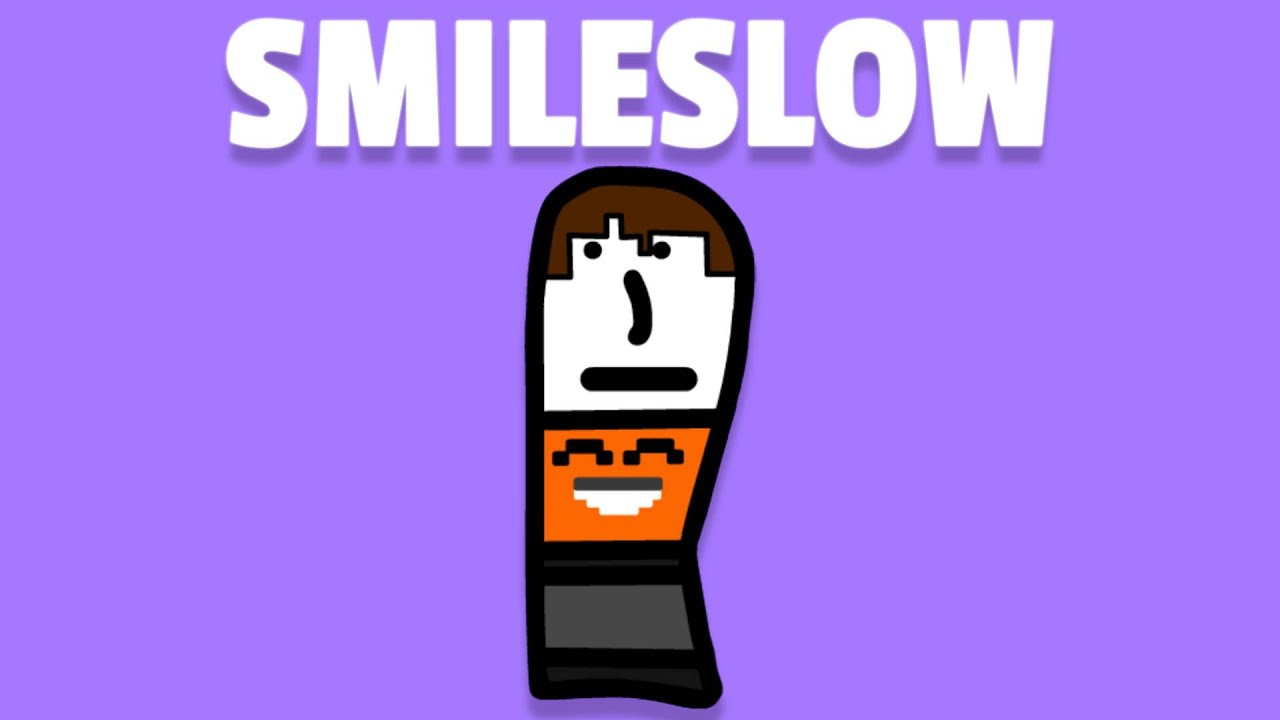 SMILESLOW - YouTube