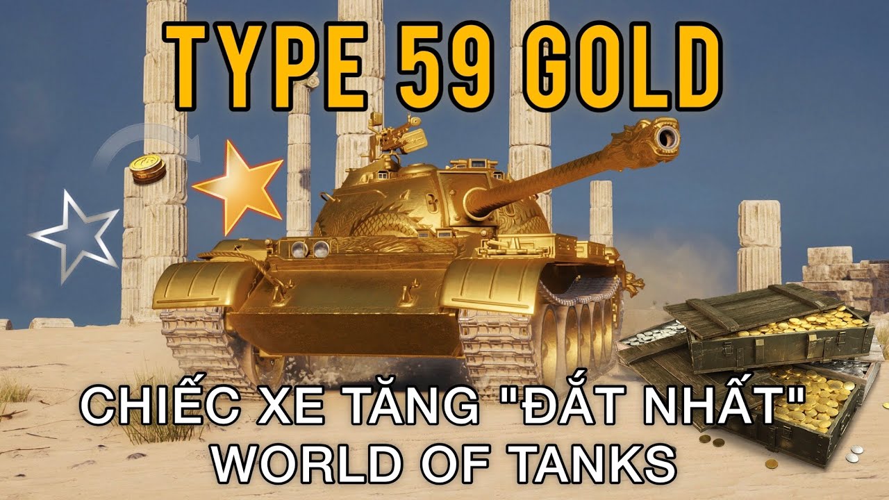 Type 59 Gold: Xe tăng mạ vàng huyền thoại | World of Tanks - YouTube
