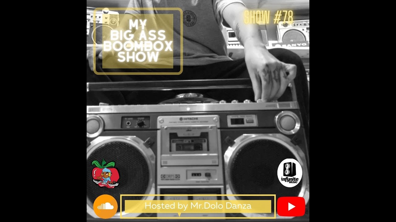 My Big Ass Boombox Show #78 - YouTube