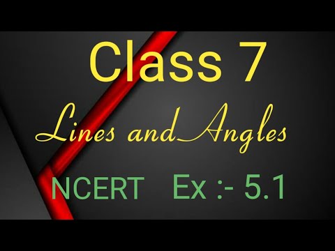 Class 8, lines and Angles,Ex 5.1, NCERT - YouTube