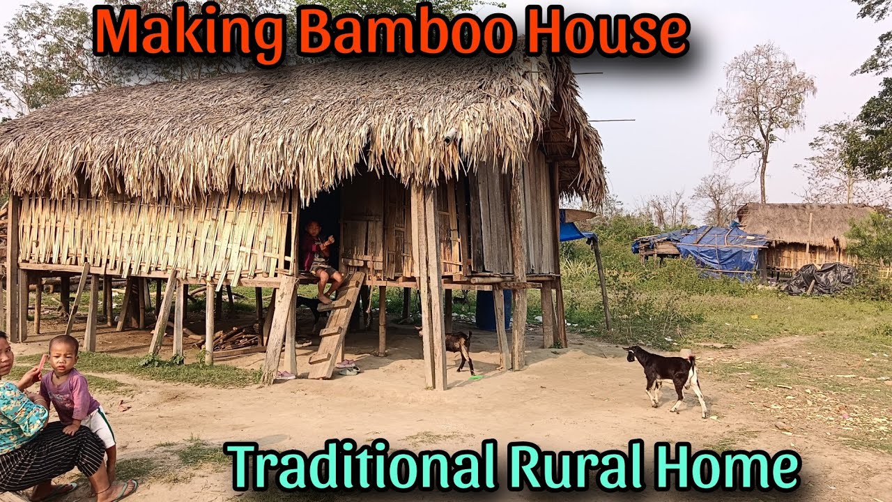 Traditional House | Life in Rural Area | Making Bamboo House - YouTube