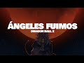 Letra Angeles fuimos de Dragon Ball Z