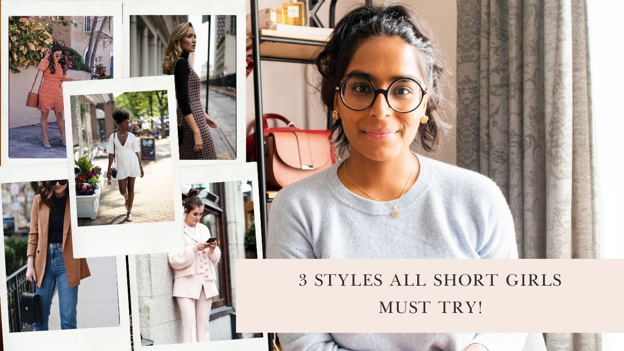 3 Styles All Short Girls Must Try | Tips From A Stylist - YouTube