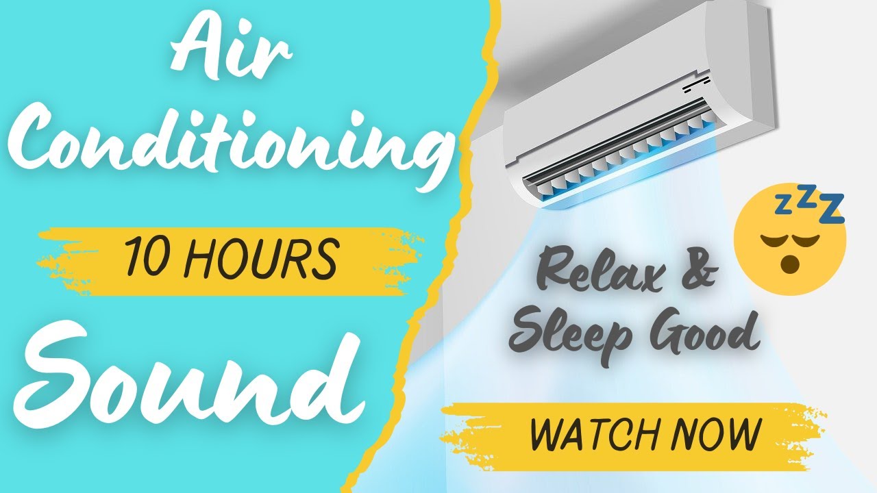 Air Conditioner Sound for Relaxation, Sleep, and Meditation 10 Hours ...