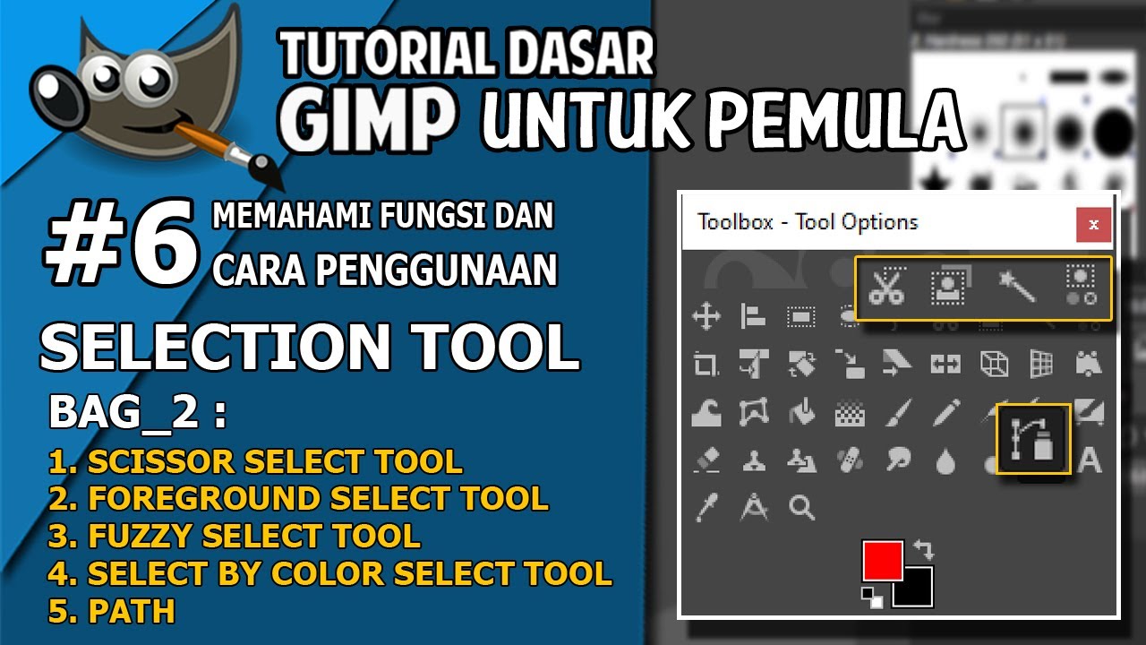 Tutorial Dasar GIMP untuk Pemula | #6 MEMAHAMI FUNGSI DAN PENGGUNAAN ...