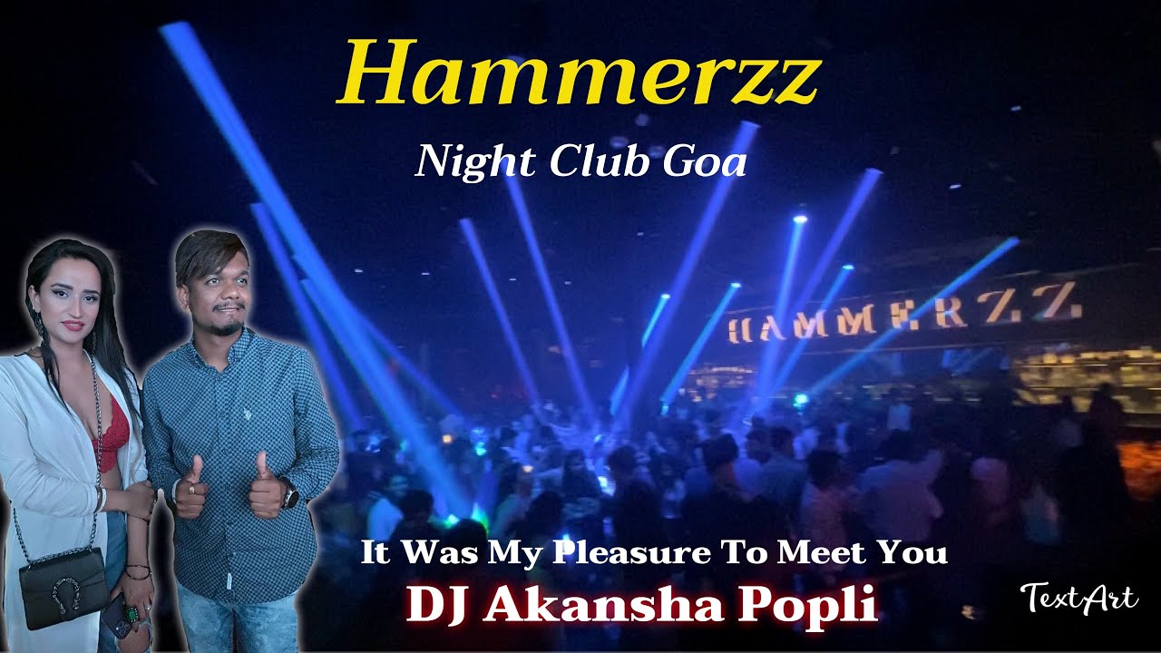Hammerzz Night Club | The Best Night Club In Goa | Top Luxury Club | 14 ...