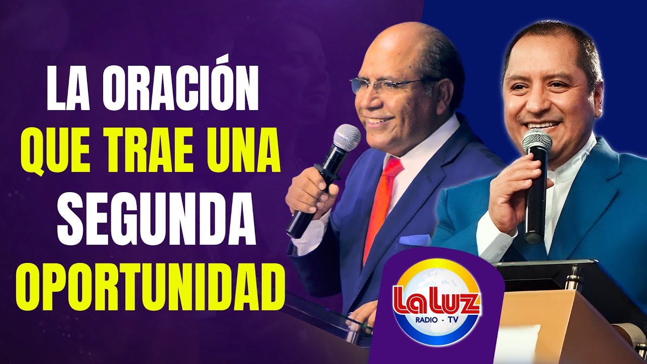 La oración Poderosa que trae una SEGUNDA OPORTUNIDAD - YouTube