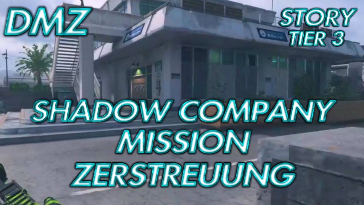 DMZ SHADOW COMPANY STORY MISSION TIER 3 ( ZERSTREUUNG ) - YouTube