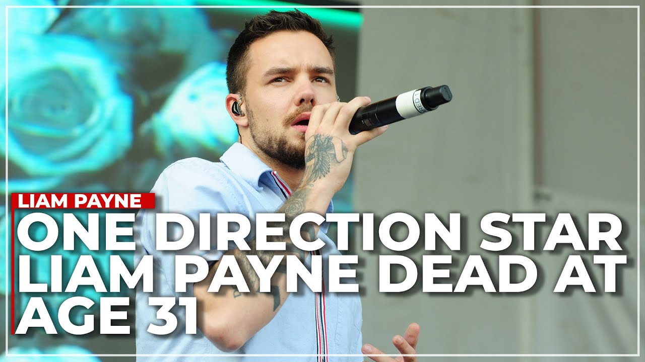 Liam Payne’s Death: Everything We Know As the World Reacts to “Shocking ...