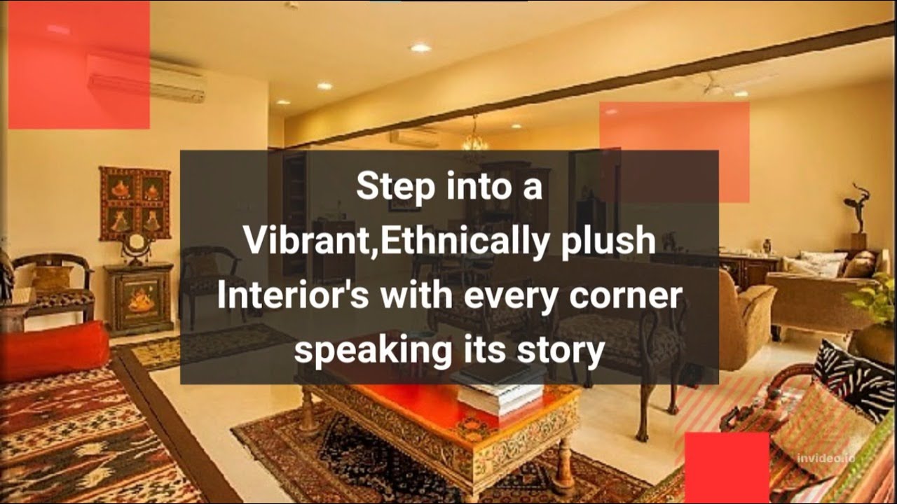 Step into Vibrant, Ethnically Plush Interior's with every corner ...