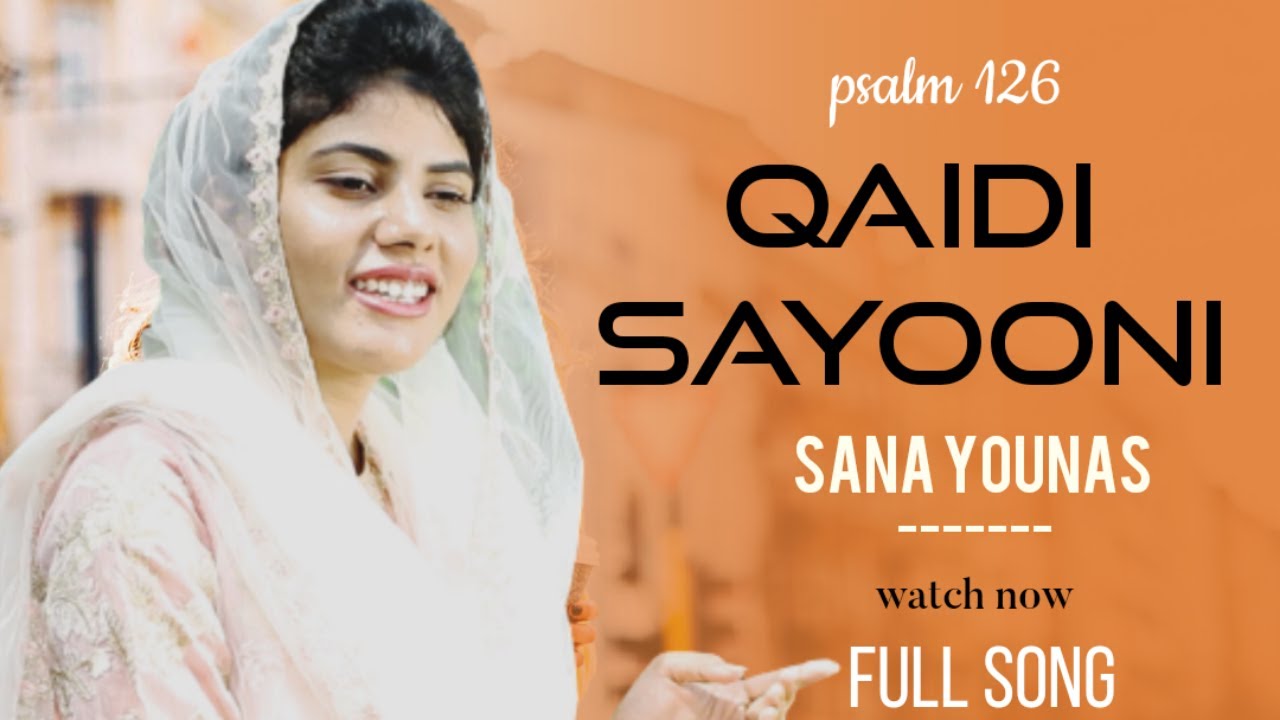 Zaboor 126 || Qaidi Sayooni || Sana Younas || New Masihi Geet And ...