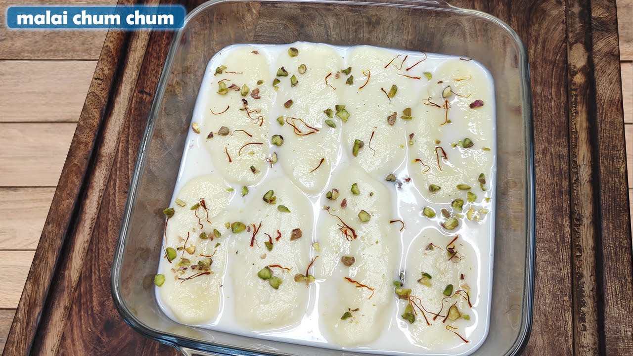 Malai Chum Chum | How To Make | Bengali Sweet Recipe | चमचम की रेसिपी ...