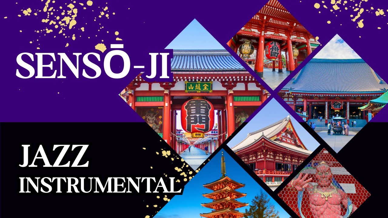 Discover Senso-ji | A 5-Minute Photo Journey with Jazz Music - YouTube