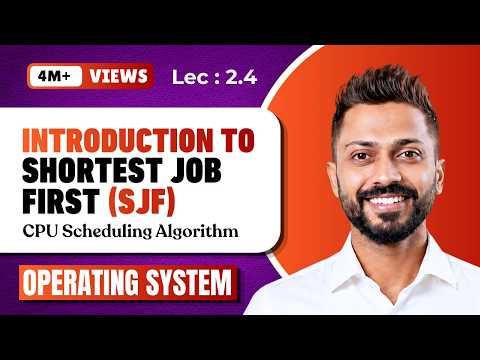 L-2.4: Shortest Job First(SJF) Scheduling  Algorithm with  Example | Operating System