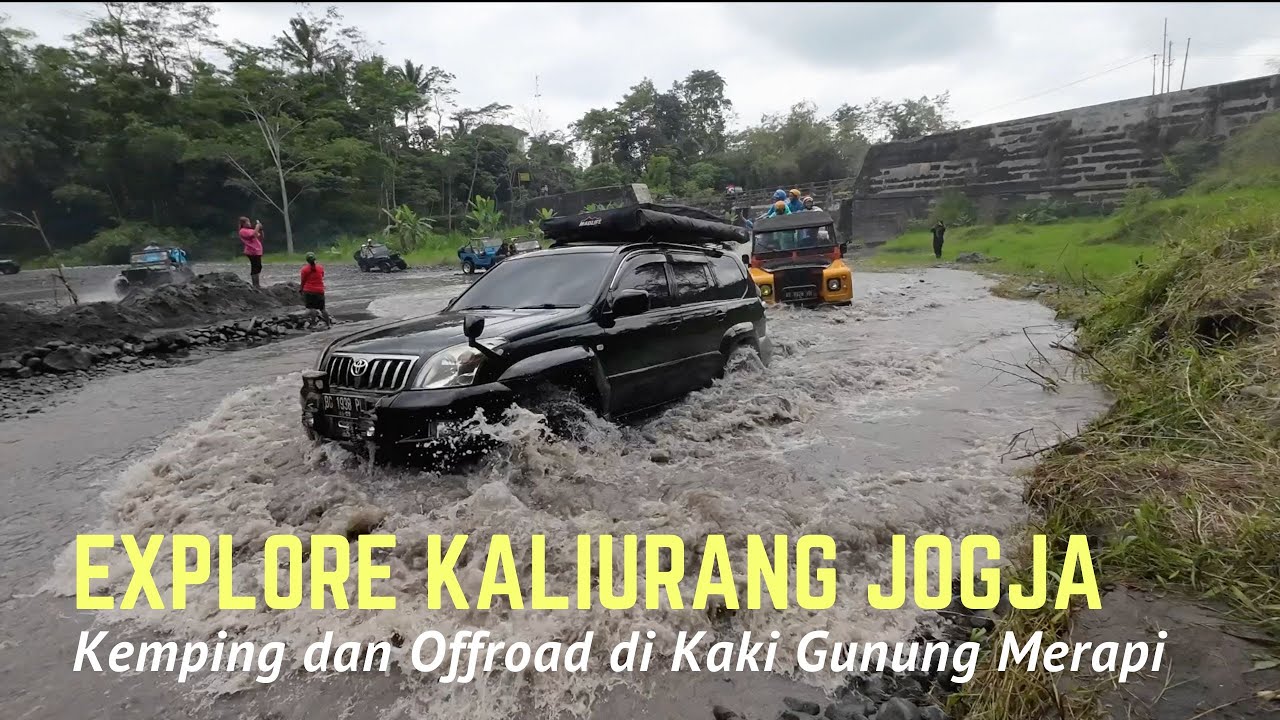 EXPLORE KALIURANG JOGJA - Kemping dan Offroad di Kaki Gunung Merapi ...