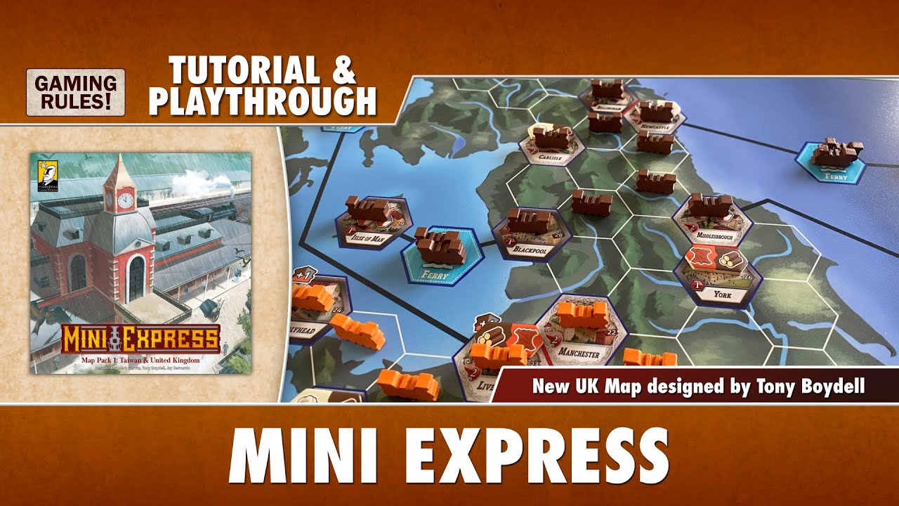 Mini Express - Tutorial & Playthrough with new UK map - YouTube