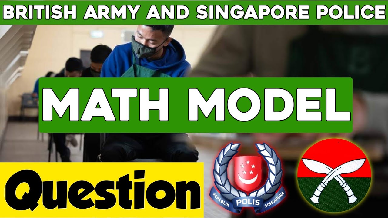 British Army Math Model Question | Singapore Police Math Model Question ...