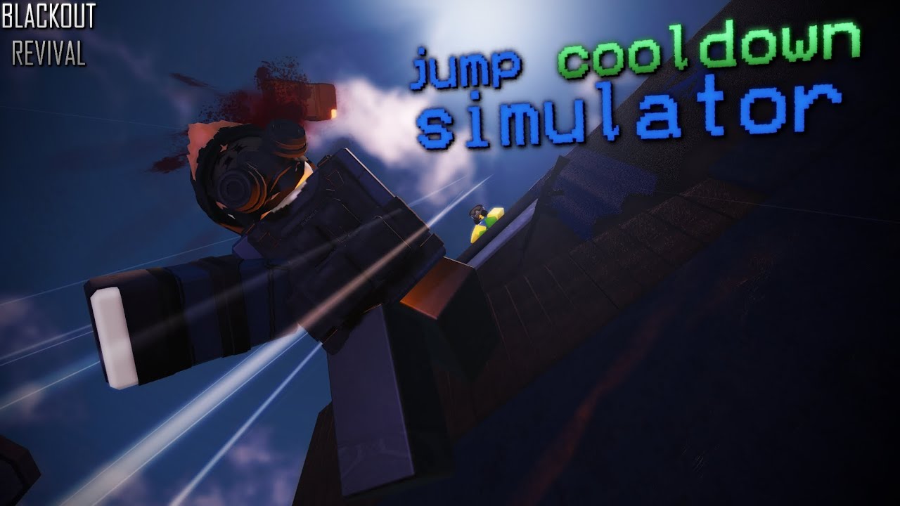 Jump Cooldown Simulator - [Blackout] - YouTube