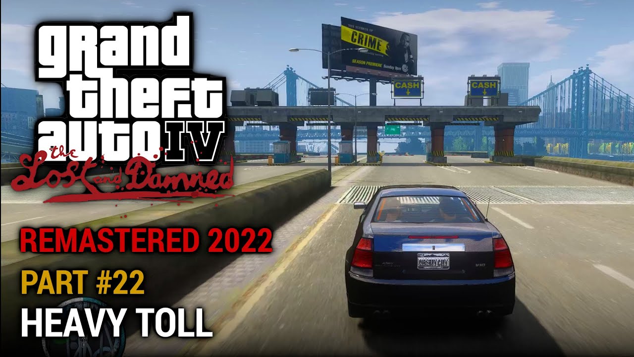 GTA 4 The Lost and Damned (Remastered 2022) Part 22 - Heavy Toll - YouTube