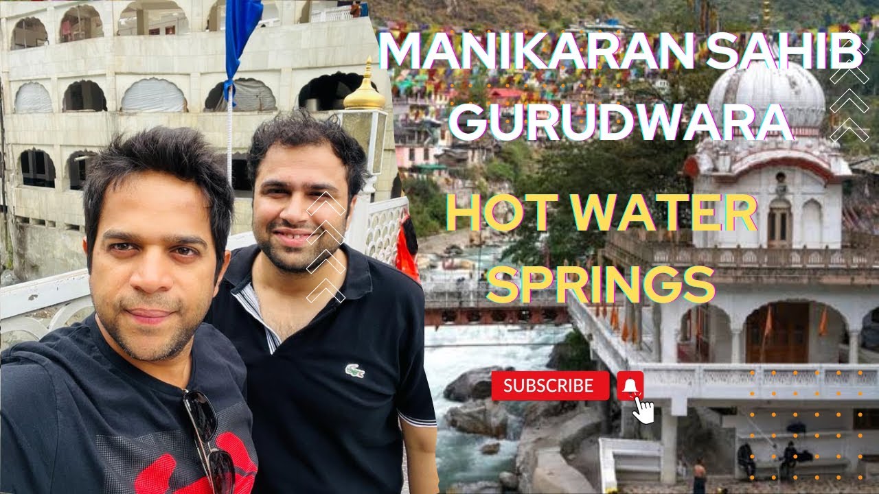 Manikaran Sahib Gurudwara | Hot Water Spring | Kasol | Himachal Pradesh ...